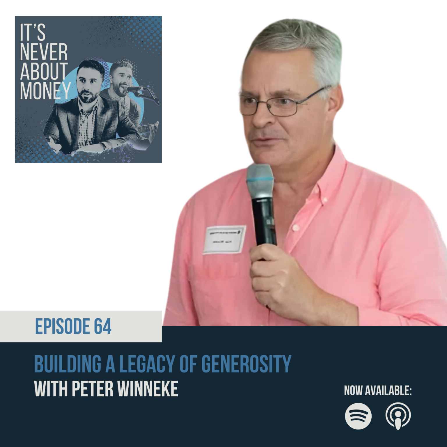 Building a Legacy of Generosity [Peter Winneke] - It's Never About Money